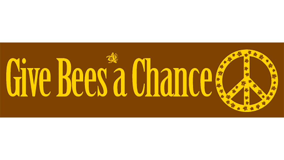 Give Bees A Chance Bumper Sticker